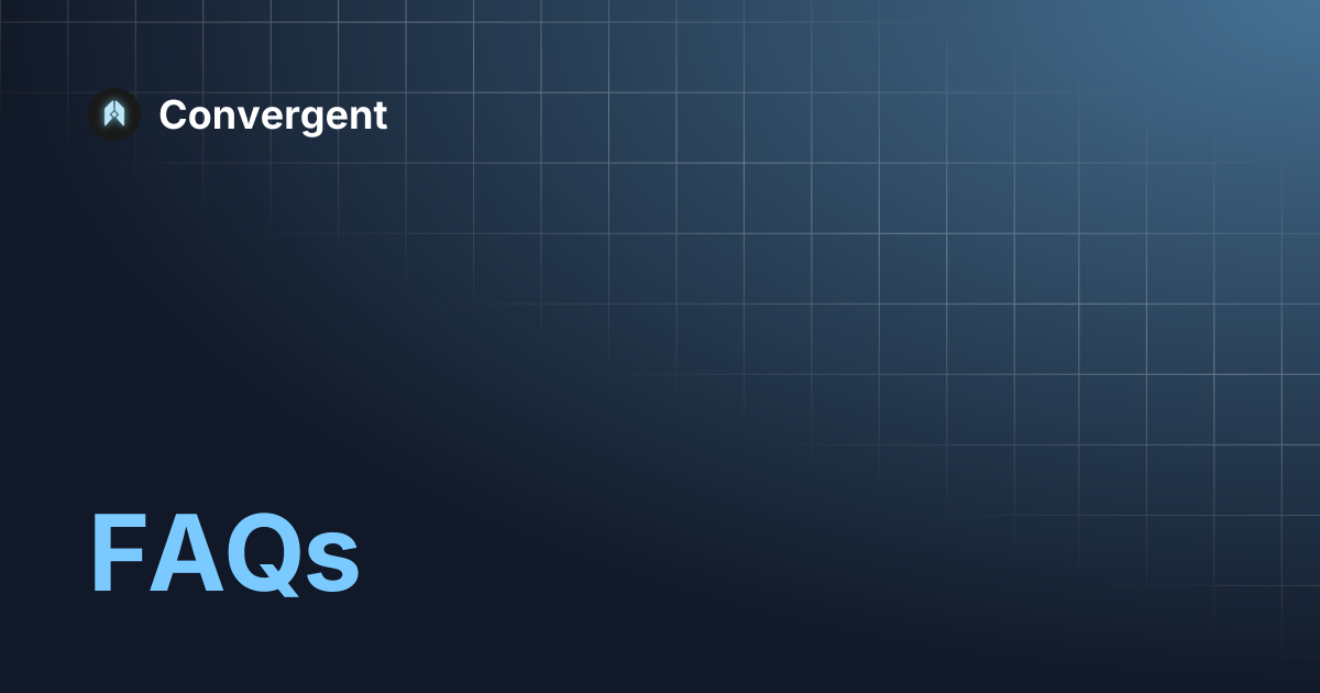 FAQs | Convergent